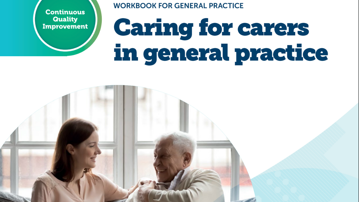 Caring for Carers Quality Improvement Workbook for General Practice ...