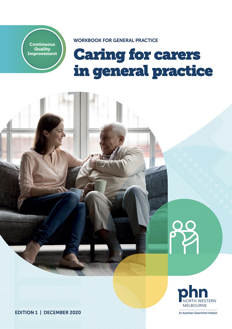 New Caring for Carers in General Practice Quality Improvement Workbook ...