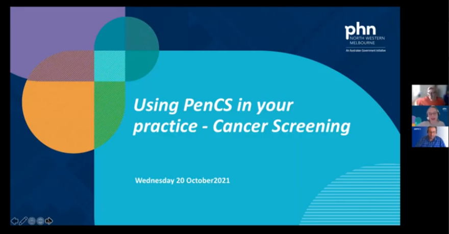 Using PenCS in your practice: cancer screening (webinar 20 October 2021) - North Western ...