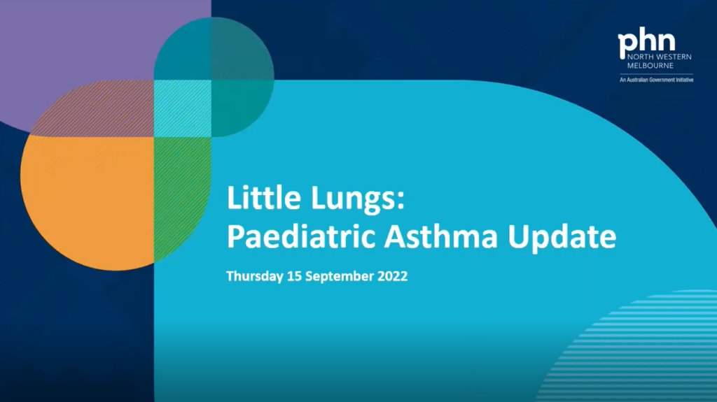 Little Lungs – Paediatric Asthma Update (15 September 2022) - North ...