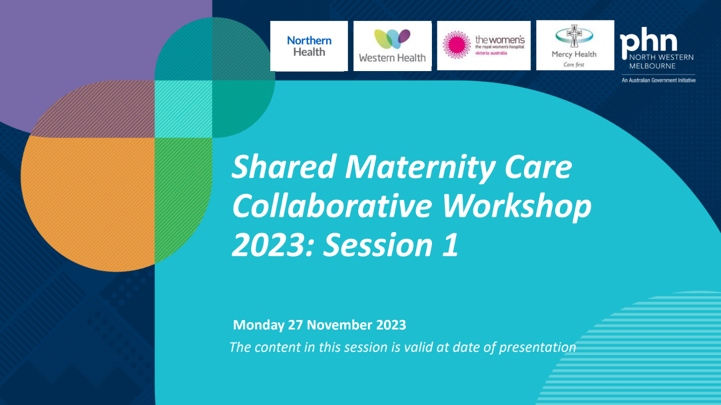 Shared Maternity Care Collaborative Workshop 2023: Session 1 (27 ...