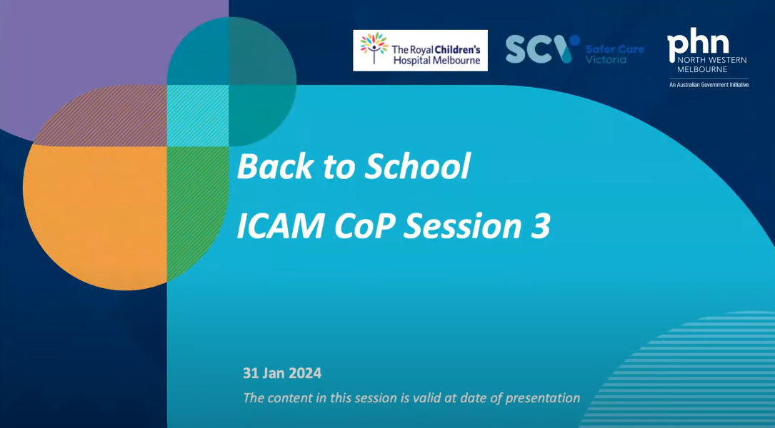 Improving childhood asthma management (ICAM) communities of practice - session 3: Back to school ...