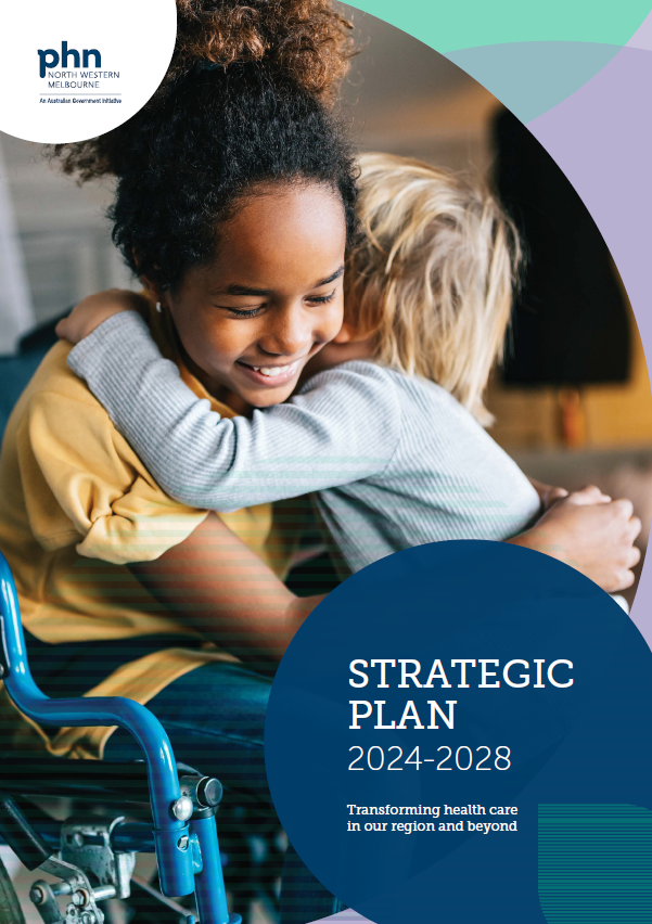 NWMPHN Strategic Plan 2024-2028 - North Western Melbourne Primary ...