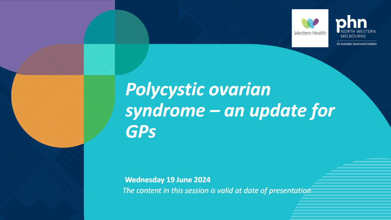 Polycystic ovarian syndrome - an update for GPs (19 June 2024) - North ...