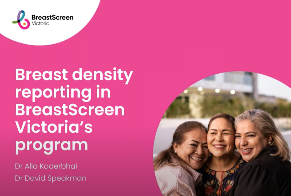 Breast density reporting in BreastScreen Victoria’s program (11 June ...
